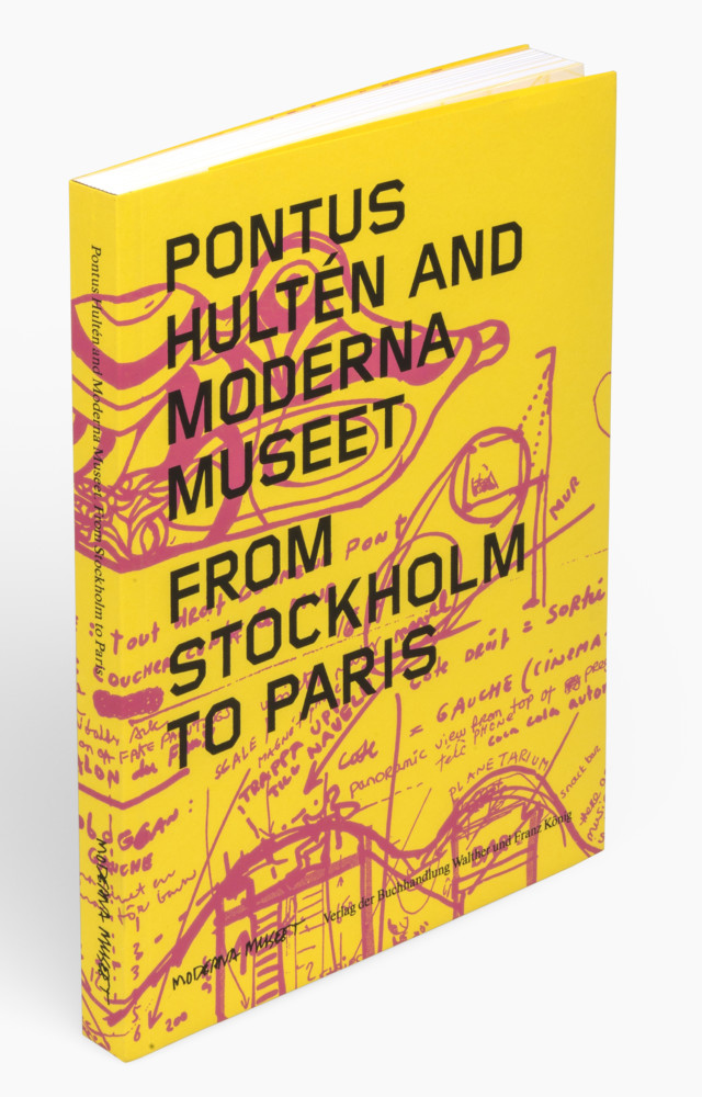 Publication series: Pontus Hultén and Moderna Museet | Moderna Museet i ...